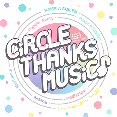 CiRCLE THANKS MUSiC♪ | Bestdori! - The Ultimate BanG Dream GBP Resource ...