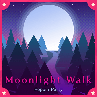 Moonlight Walk | Bestdori! - The Ultimate BanG Dream GBP Resource Site