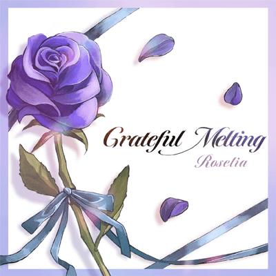 Grateful Melting | Bestdori! - The Ultimate BanG Dream GBP Resource Site